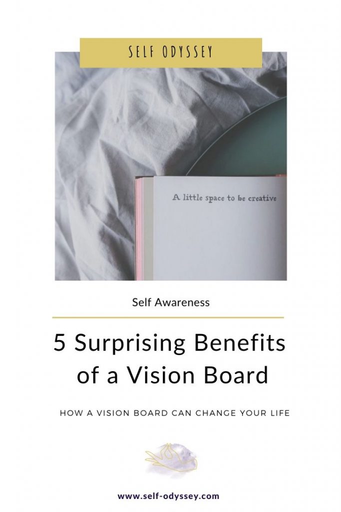 5 Surprising Benefits of a Vision Board - Self Odyssey