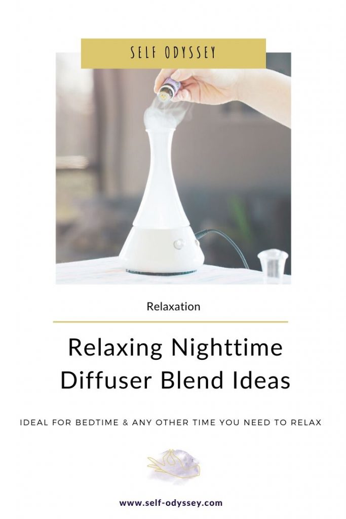 Nighttime Diffuser Blend Ideas for Relaxation - Self Odyssey
