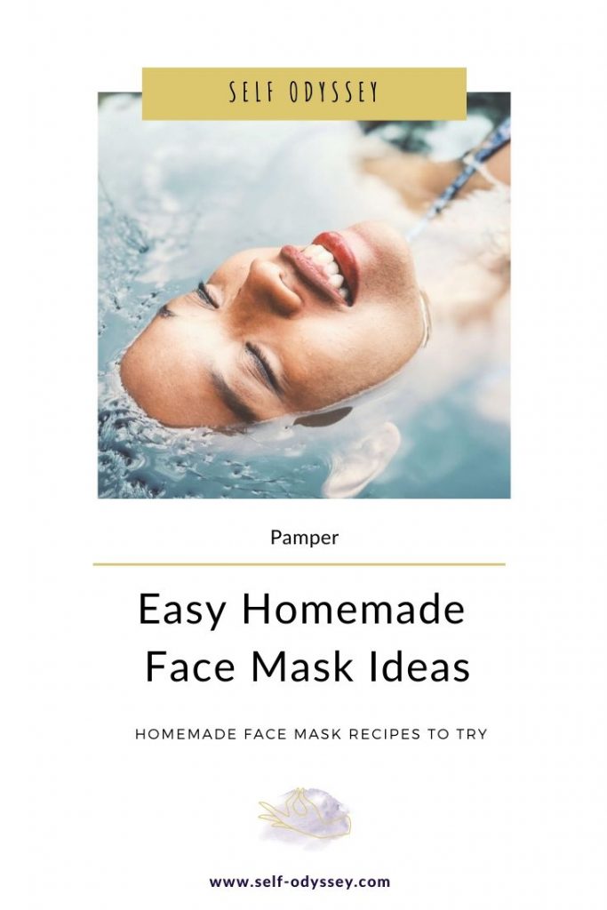 Easy Homemade Face Mask Ideas - Self Odyssey