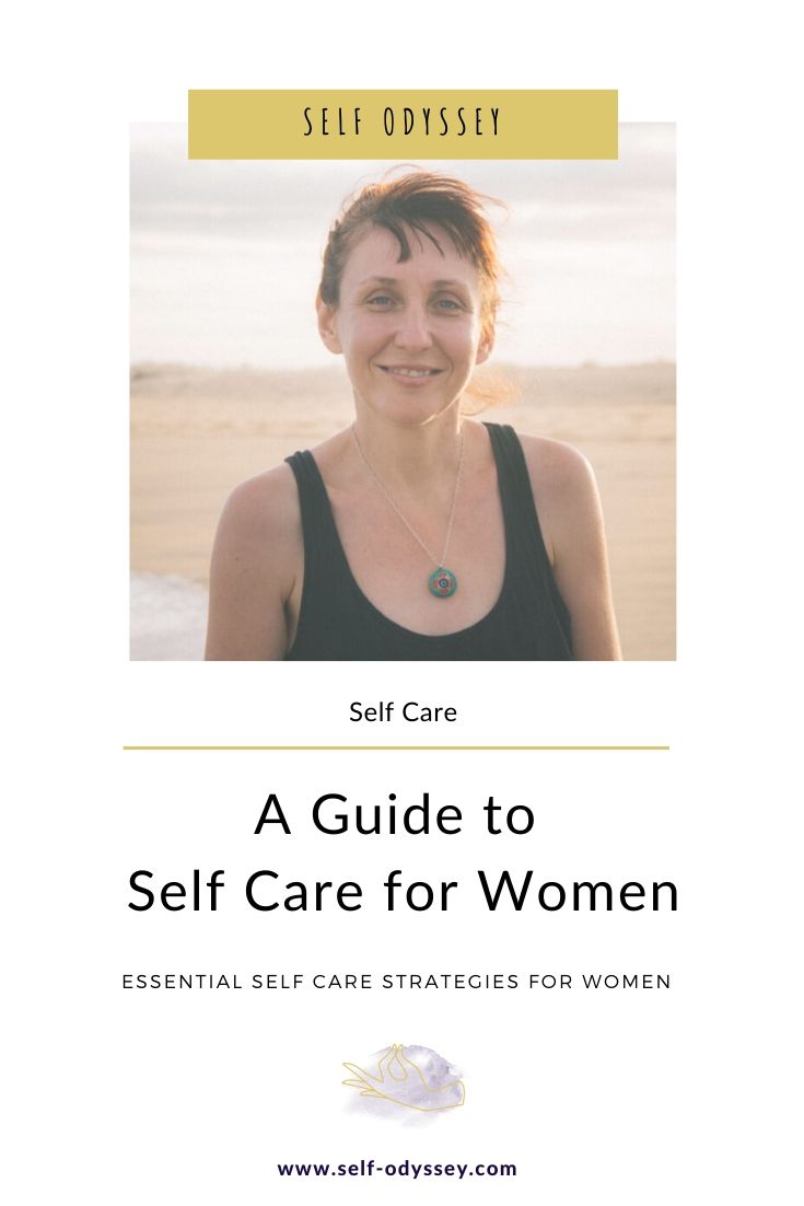 Self Care for Women - Try These Strategies - Self Odyssey